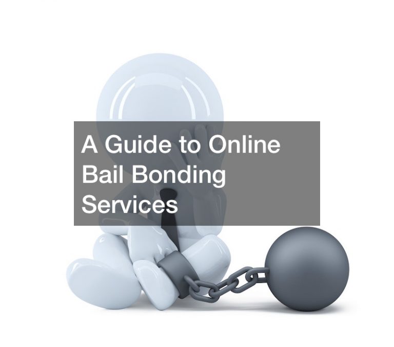 A Guide to Online Bail Bonding Services - Lawyer Lifestyle