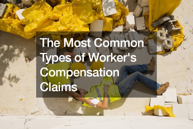 The Most Common Types of Workers Compensation Claims - Lawyer Lifestyle